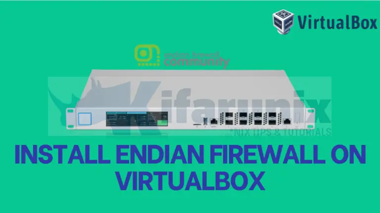 Install and Configure Endian Firewall on VirtualBox - kifarunix.com