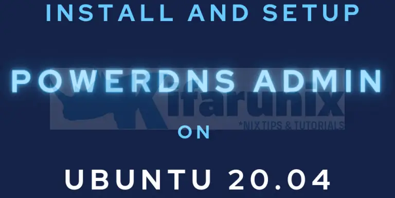 Easily Install and Setup PowerDNS Admin on Ubuntu 20.04 - kifarunix.com