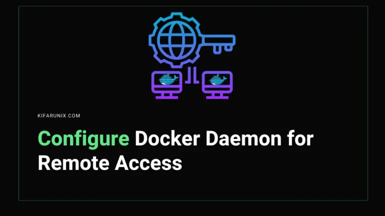 Configure Docker Daemon For Remote Connections