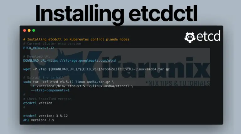 How to Install etcdctl on Kubernetes Cluster - kifarunix.com