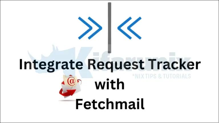 Install and Configure Fetchmail with OAuth2 Support for Request Tracker - kifarunix.com
