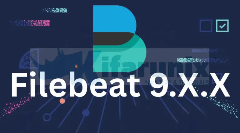 Install Filebeat 9 on Ubuntu/Debian - kifarunix.com